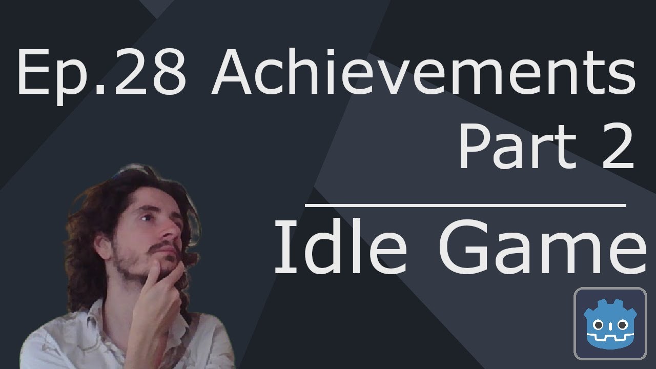 Ep28 Achievements Part 2 Idle Game Tutorial Godot 4 Youtube 5970