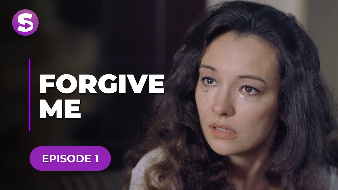 Forgive Me | Episode 1 - YouTube