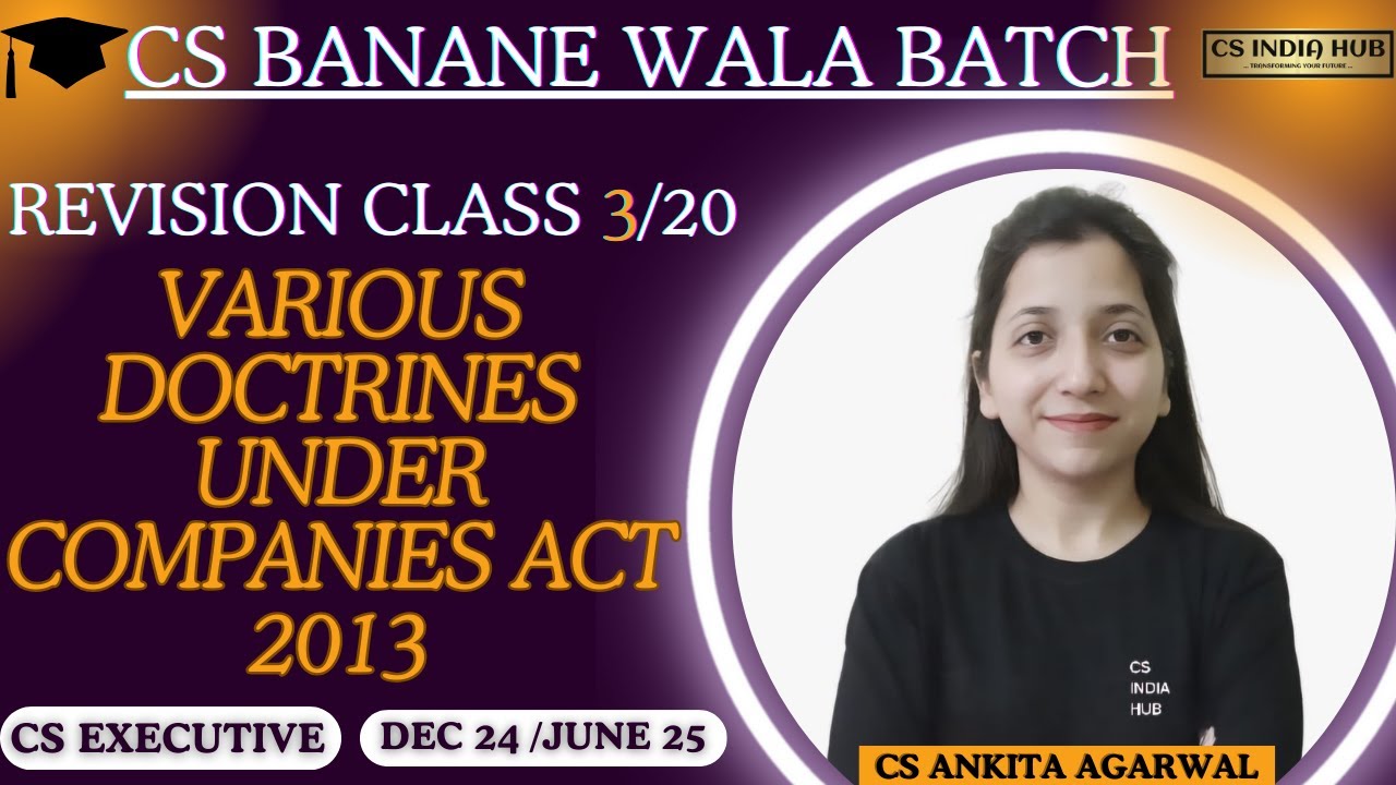 🚀 FREE Revision Batch! 📚 Class 3/20: Doctrines under Company Law with CS Ankita Agarwal - YouTube