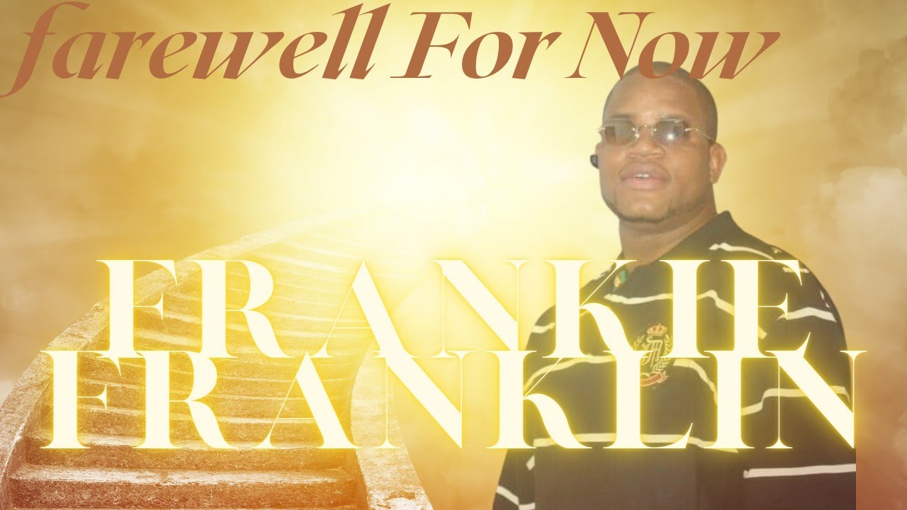 Frankie Franklin | Last and Forever Memories - YouTube