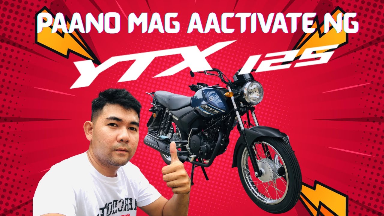 PAANO MAG ACTIVATE NG YAMAHA YTX 125 - YouTube