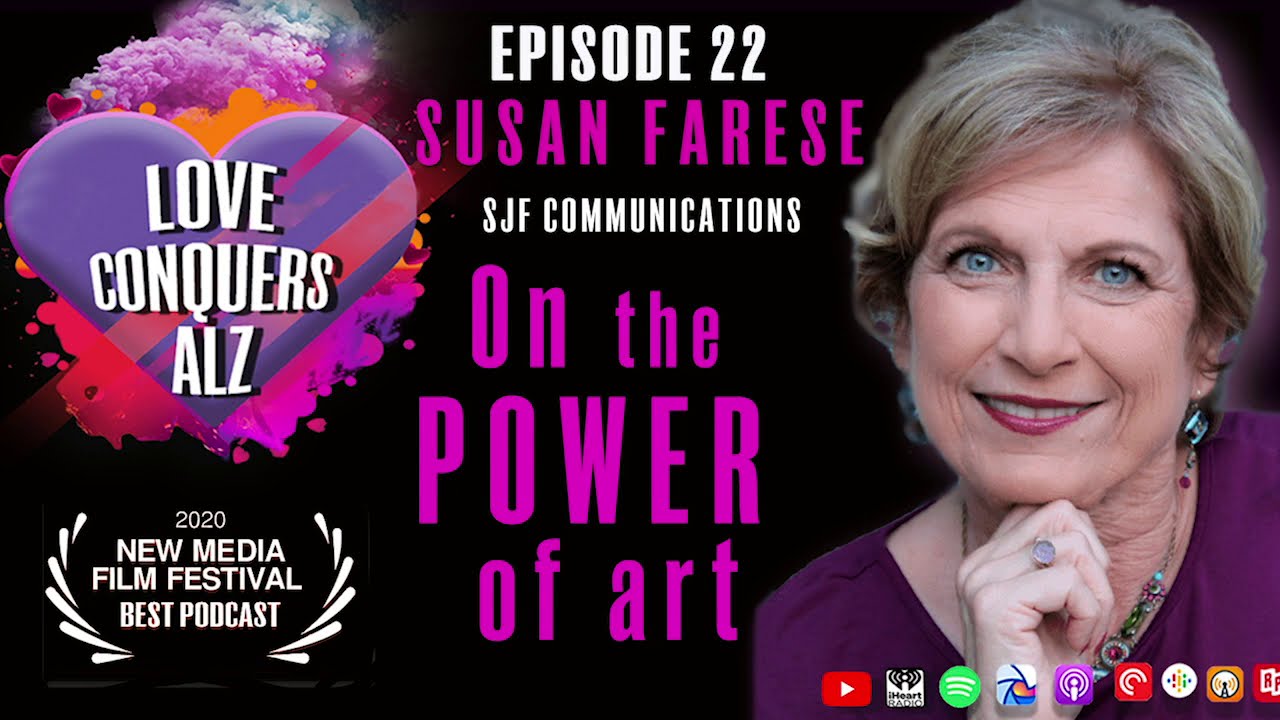 Episode 22: Susan Farese of SJF Communications On The Power of Art ...