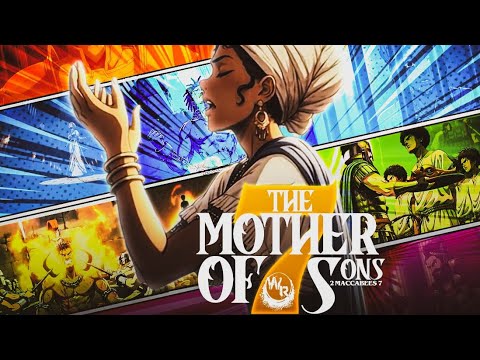 #IUIC WATCH & READ: The Mother of 7 Sons - 2 Maccabees 7 - YouTube