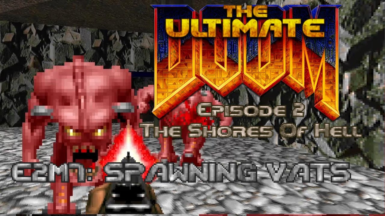 The Ultimate Doom - E2M7: Spawning Vats - 100% Kills, Items, Secrets (Ultra-Violence) - YouTube