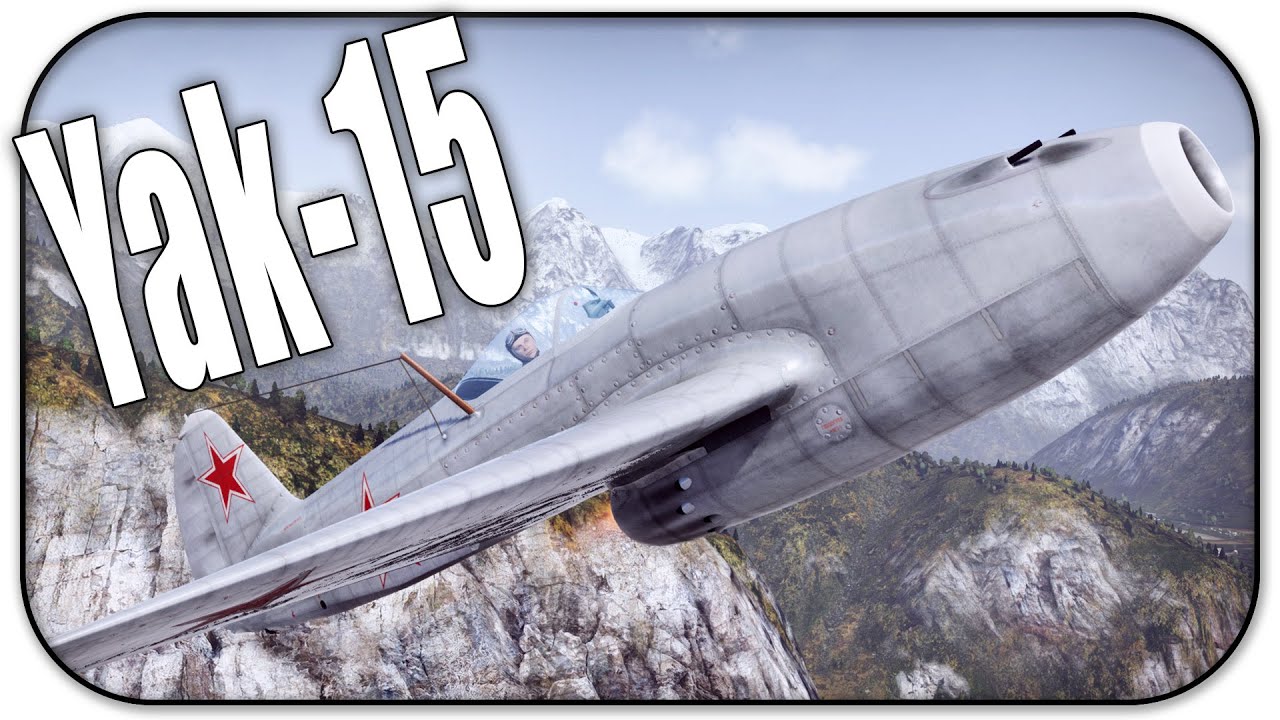 War Thunder How To Play | Yak-15 | Plane Gameplay - YouTube