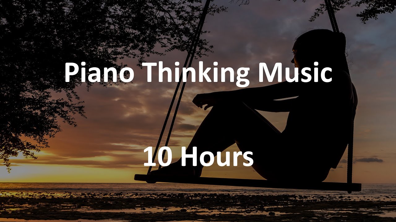 Piano Thinking Music | 10 Hours - YouTube