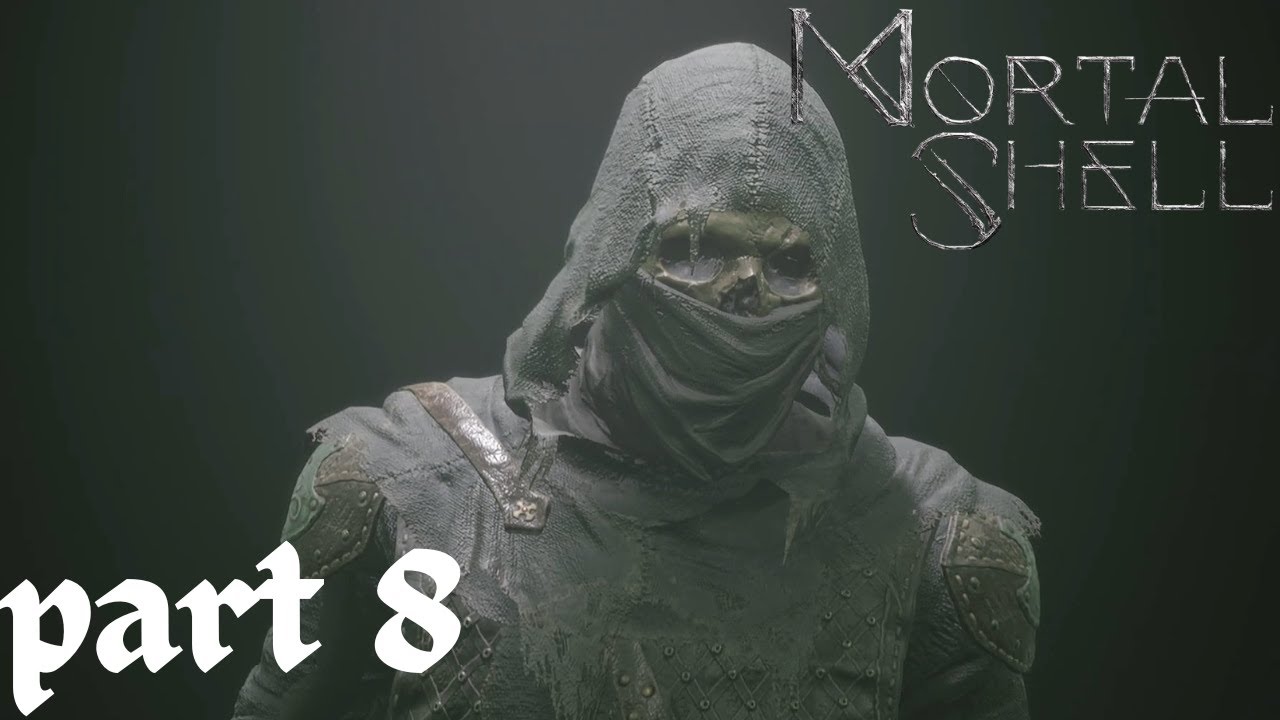 Mortal Shell Gameplay 8 - YouTube