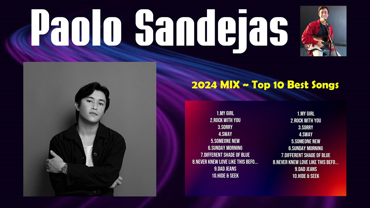 Greatest Hits of Paolo Sandejas Playlist ~ Top 100 Artists To Listen in ...