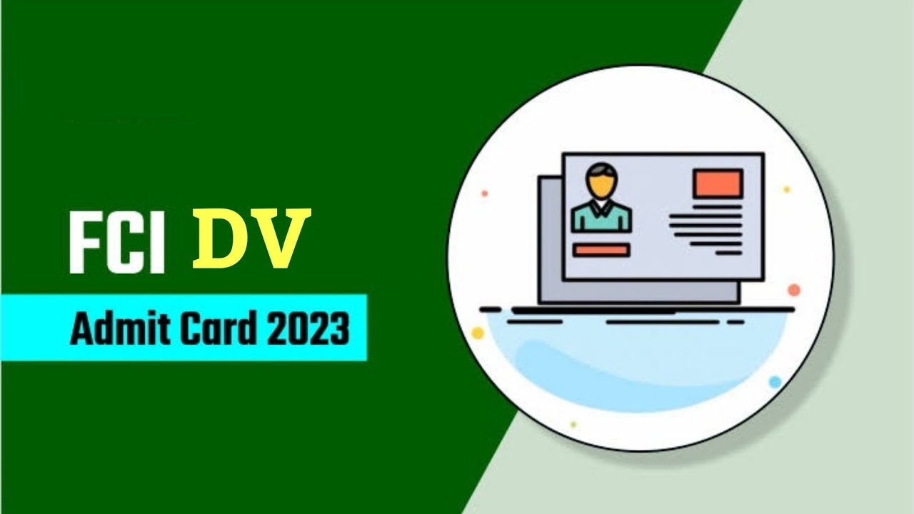 FCI Category 3rd DV Admit Card | FCI DV Admit Card 2023 for Various ...
