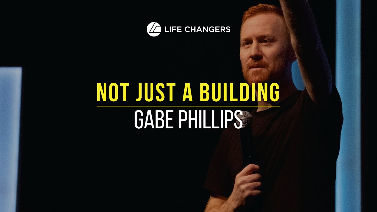 Not Just A Building - Gabe Phillips - YouTube