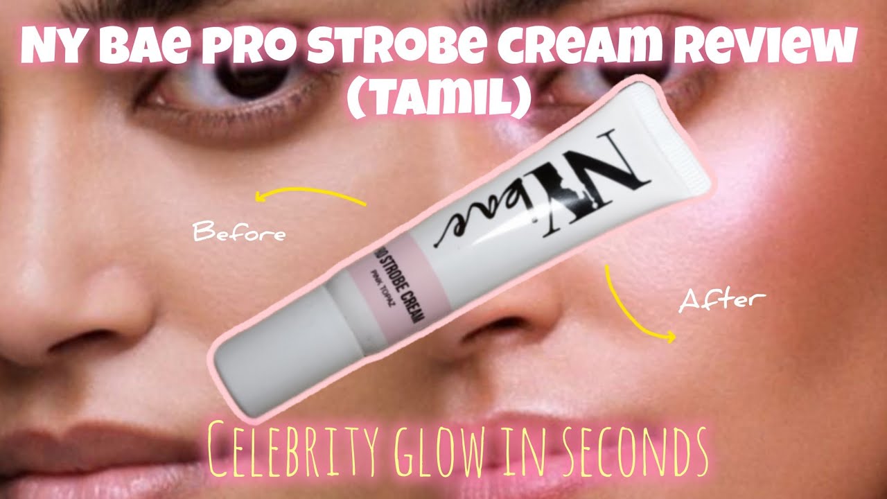 ny bae pro strobe cream review in tamil | affordable range strobe cream ...