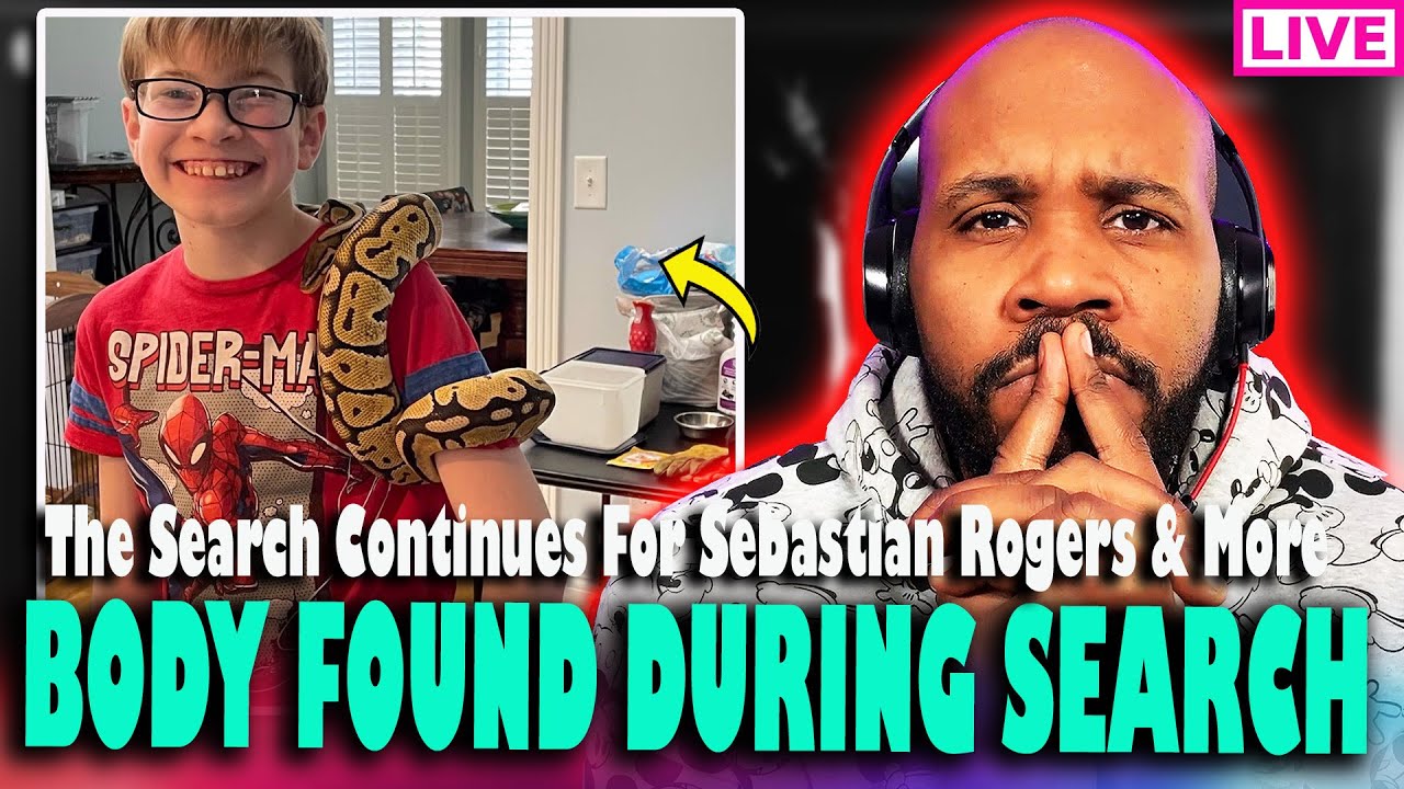 BODY FOUND DURING SEARCH?! Search For Sebastian Rogers Continues & More ...