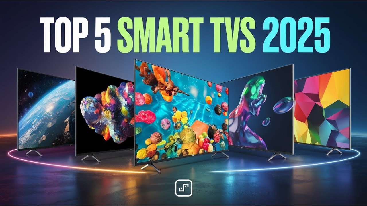 5 Best Smart TVs 2025 - Ultimate Buying Guide! - YouTube