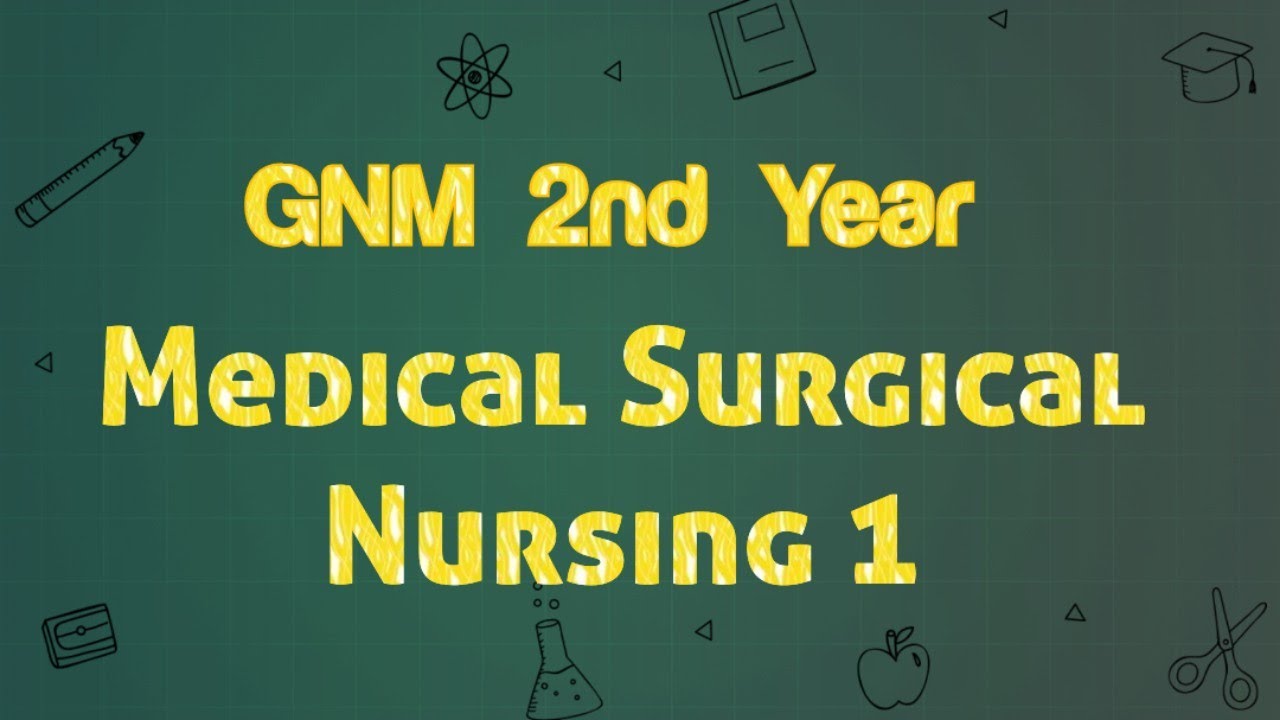 Introduction To Medical Surgical Nursing 1 | GNM 2nd Year | GNM Nursing ...