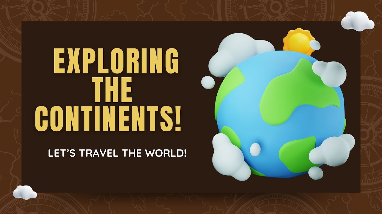 Exploring the 7 Continents of the World! |Welcome to Our World Tour! # ...