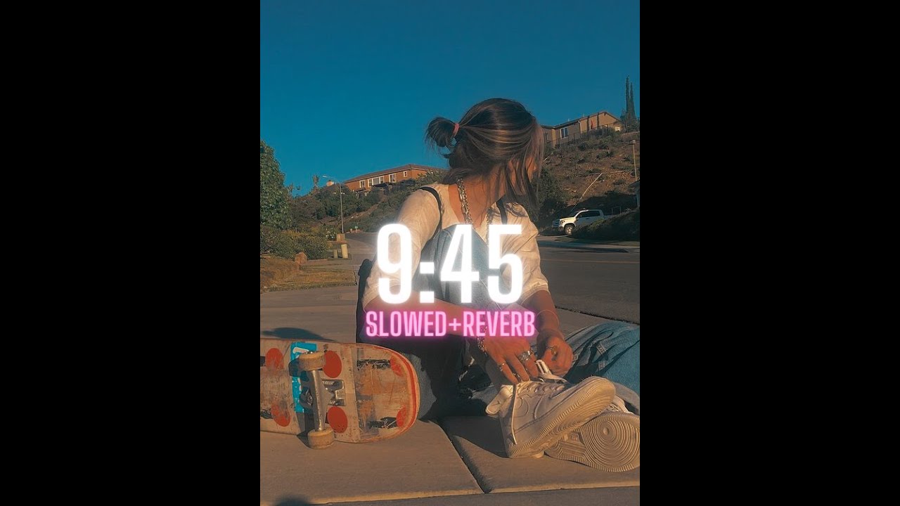 9:45 (Slowed and Reverb) | Prabh - YouTube