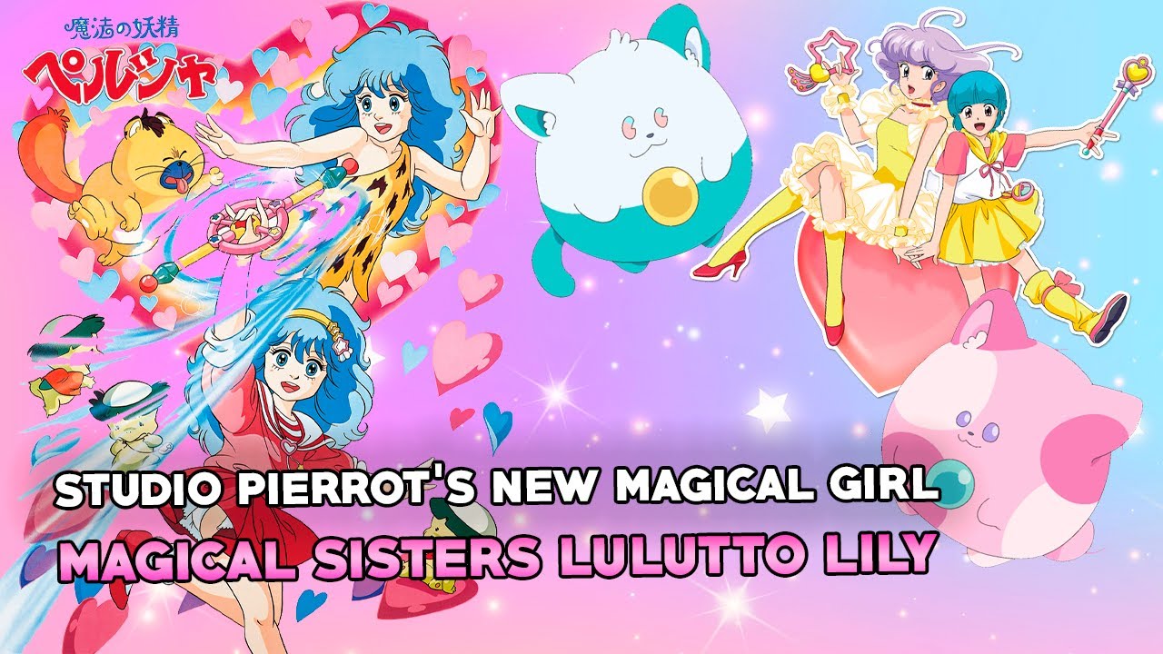 MAGICAL SISTERS LULUTTO LILLY - Studio Pierrot's New Magical Girl Anime ...
