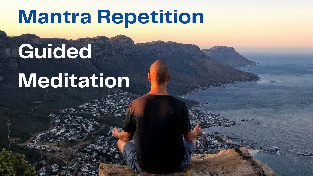 Mantra Repetition Guided Meditation - YouTube