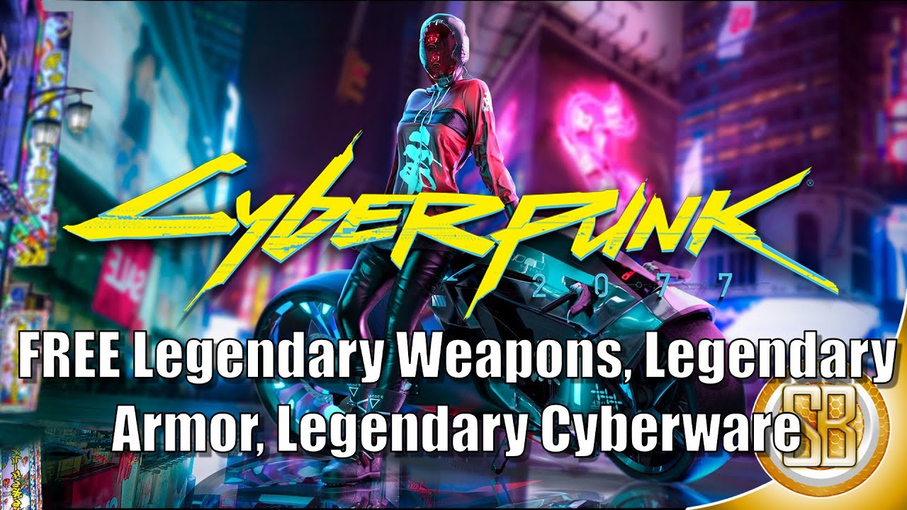 Cyberpunk 2077 FREE Legendary Weapons, Legendary Armor, Legendary ...