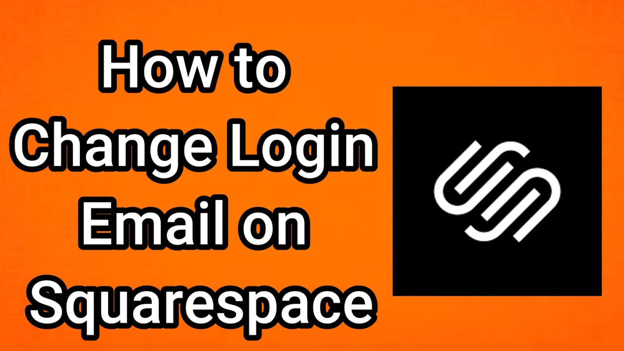 How to Change Login Email on Squarespace - YouTube