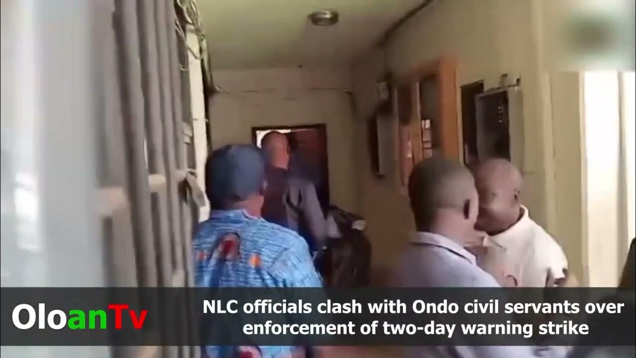 NLC officials clash with Ondo Civil Servants Over Enforcement of two-day Warning Strike - YouTube