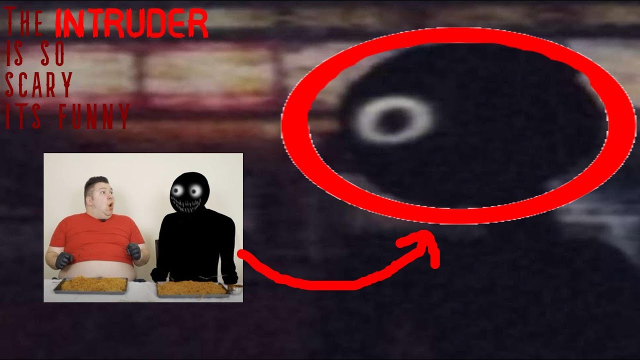 the intruder is so scary its funny - YouTube