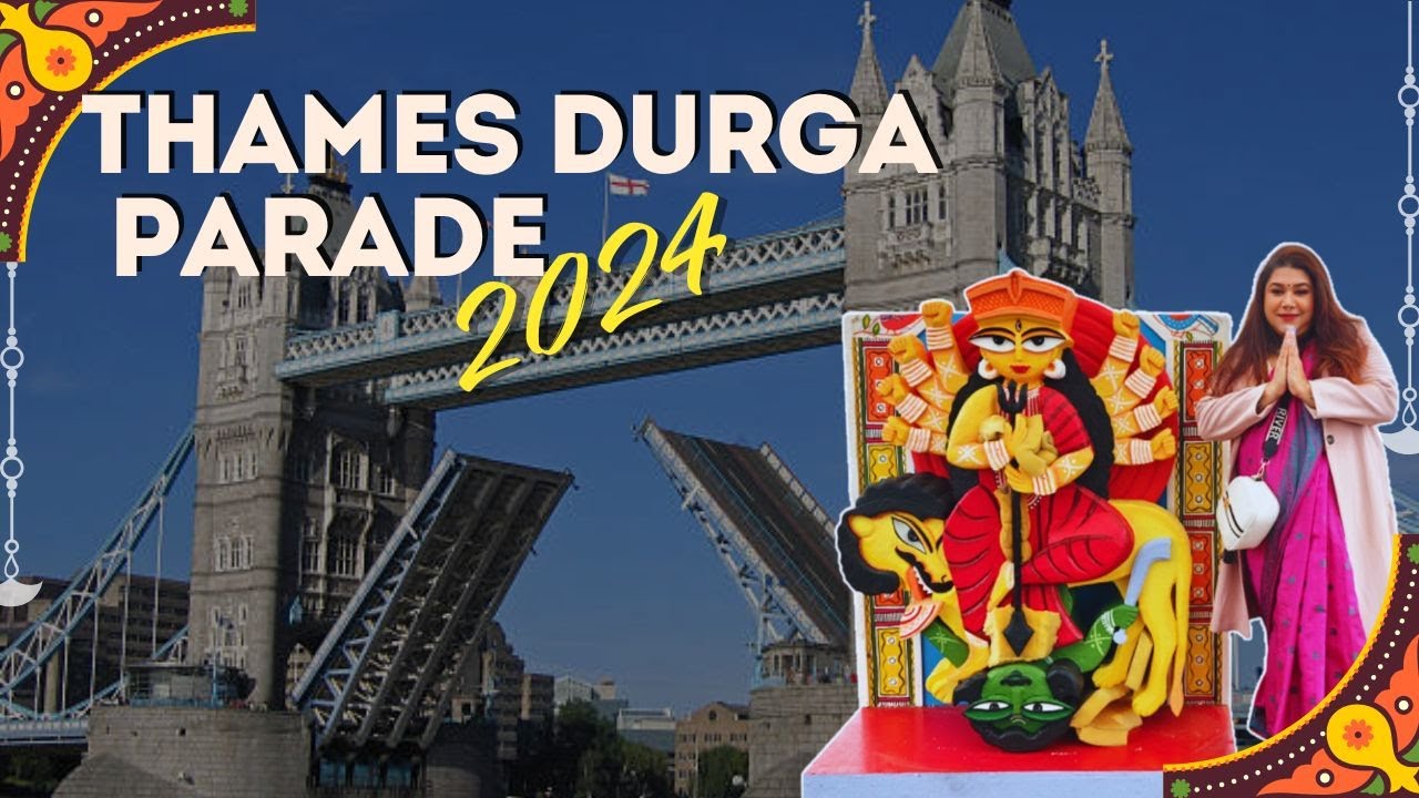 Epic Thames Durga Parade: Watch Tower Bridge Open for Ma Durga! # ...