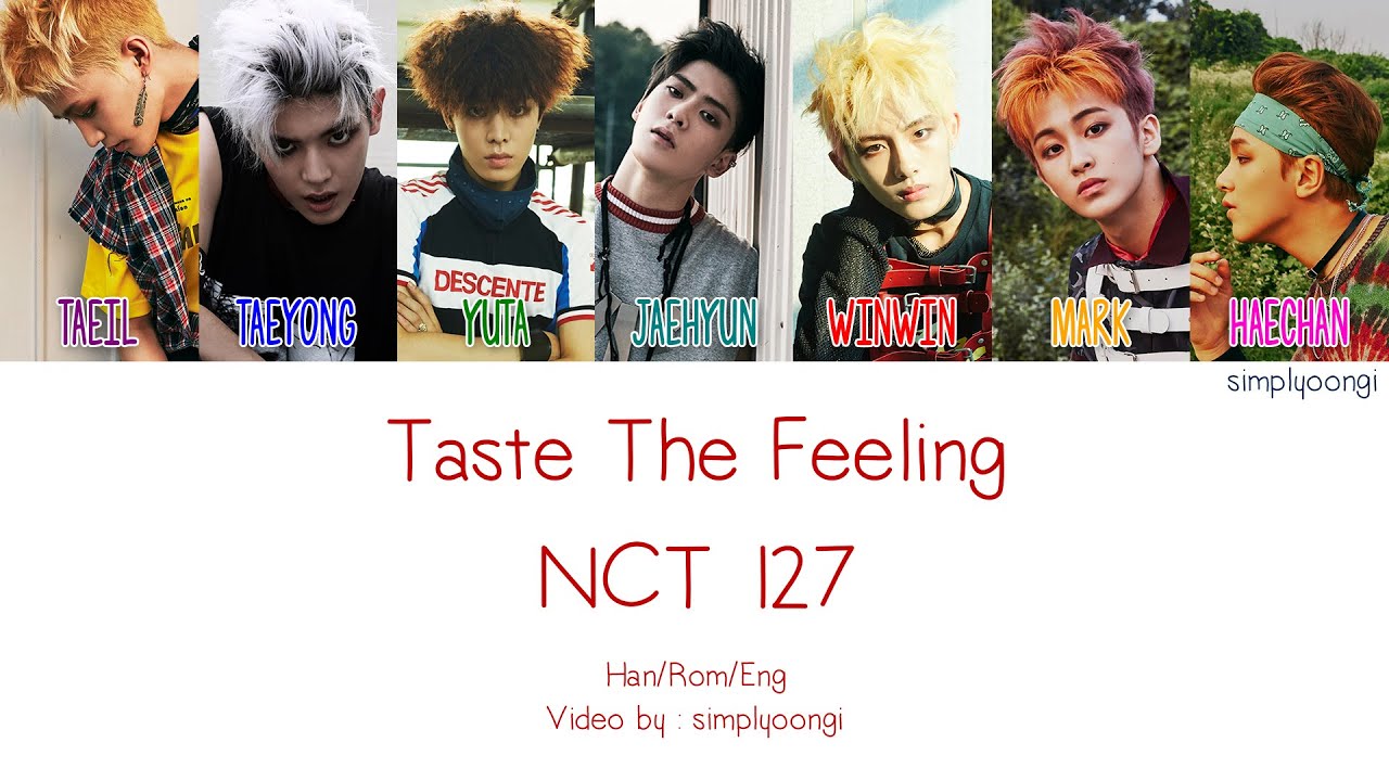 NCT 127 - Taste The Feeling (Color Coded Lyrics | Han/Rom/Eng) - YouTube