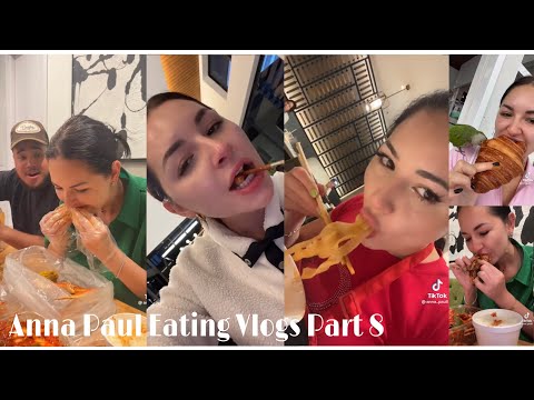 Wholesome Anna Paul Eating Vlogs Part 8