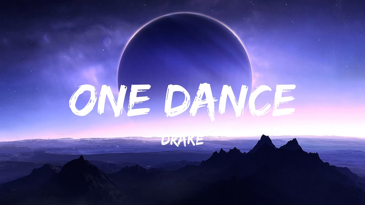Drake - One Dance (Lyrics) - Eslabon Armado , David Guetta, Anne-Marie ...