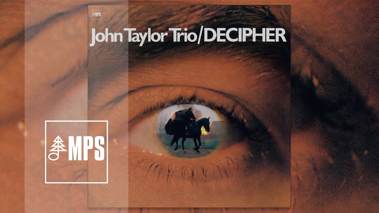 John Taylor - Decipher - Song For A Child - YouTube