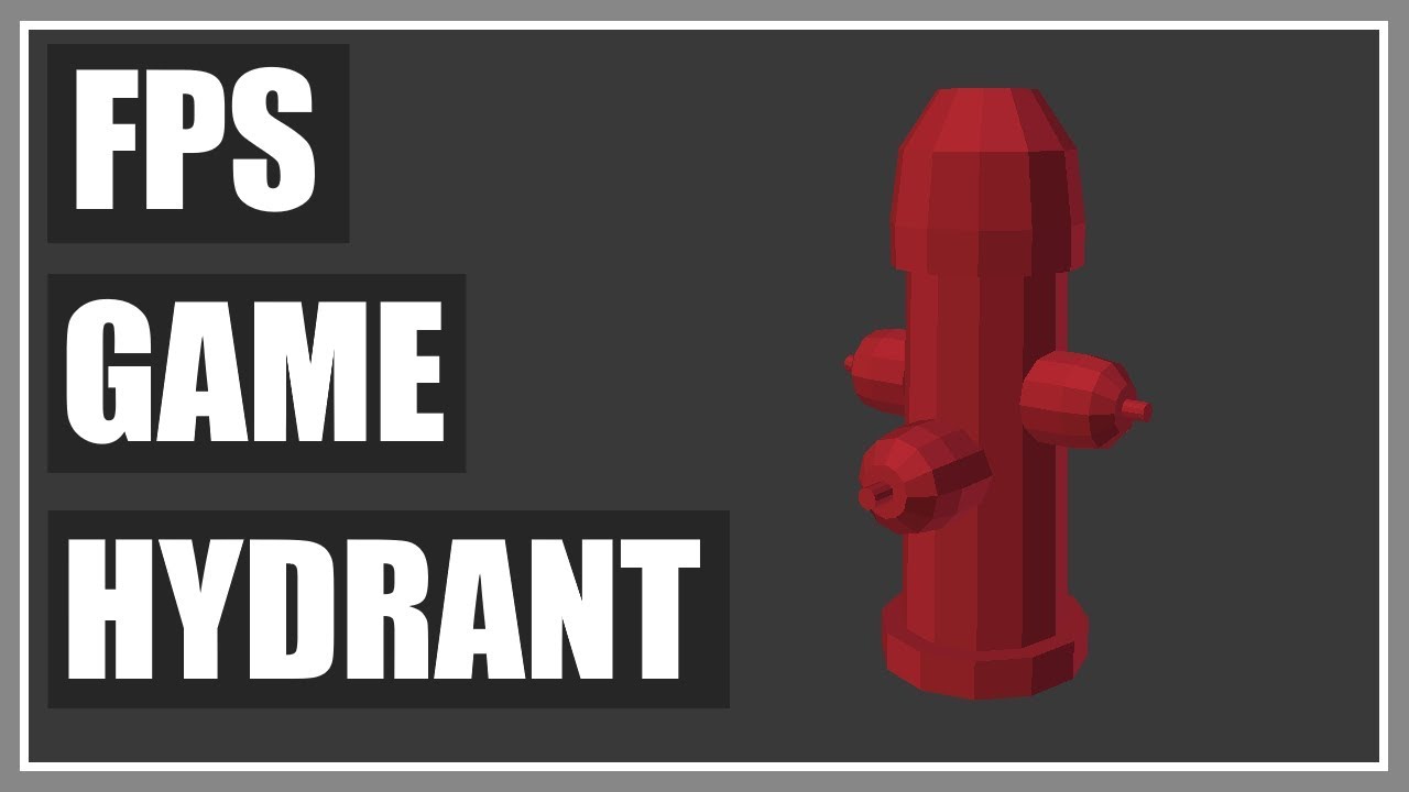 Water Hydrant In Blender - FPS Game In Unity - Part 22 - YouTube