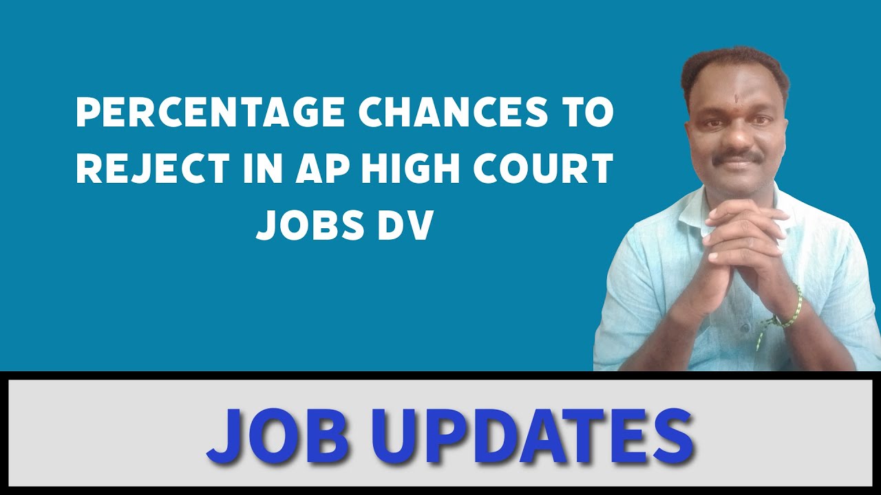PERCENTAGE CHANCES TO REJECT IN AP HIGH COURT JOBS DV - YouTube