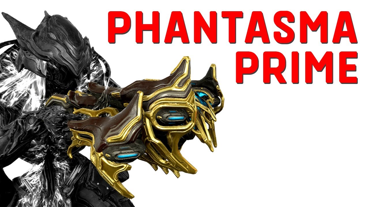 PHANTASMA PRIME [ ช็อตกัน เซนเที่ยนบีม ] - WARFRAME - YouTube