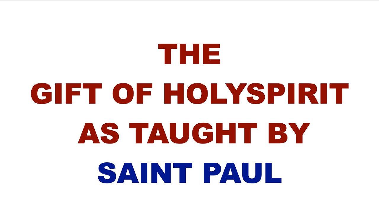 paul's teaching on the gifts of the holy spirit | THE GIFT OF ...