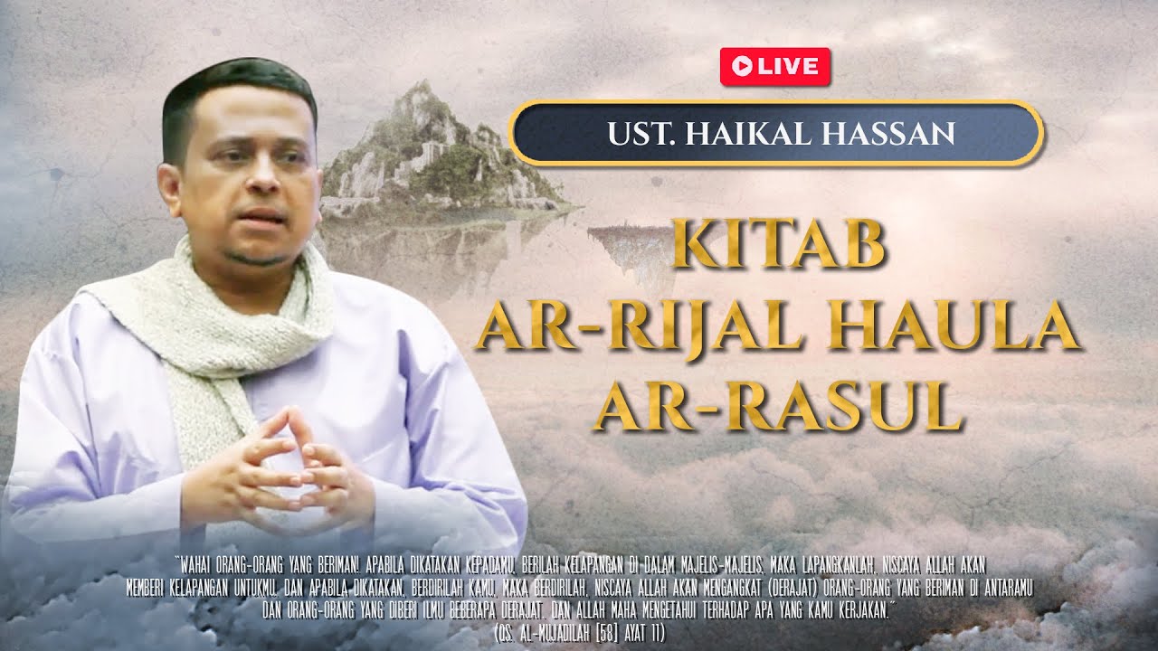 🔴[LIVE ] KITAB AR RIJAL HAULA AR RASUL | Dr. Haikal Hassan | MRBJ TV ...