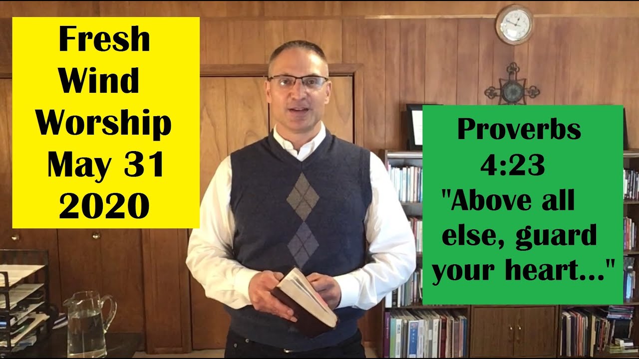 May 31 2020 Fresh Wind Worship - YouTube