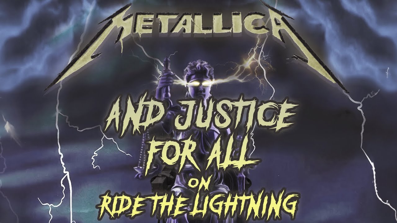 What if ...And Justice For All was on Ride The Lightning? | Metallica ...