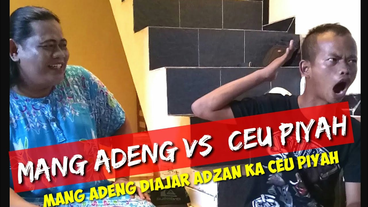 Mang Adeng Diajar Adzan Ka Ceu Piyah - YouTube
