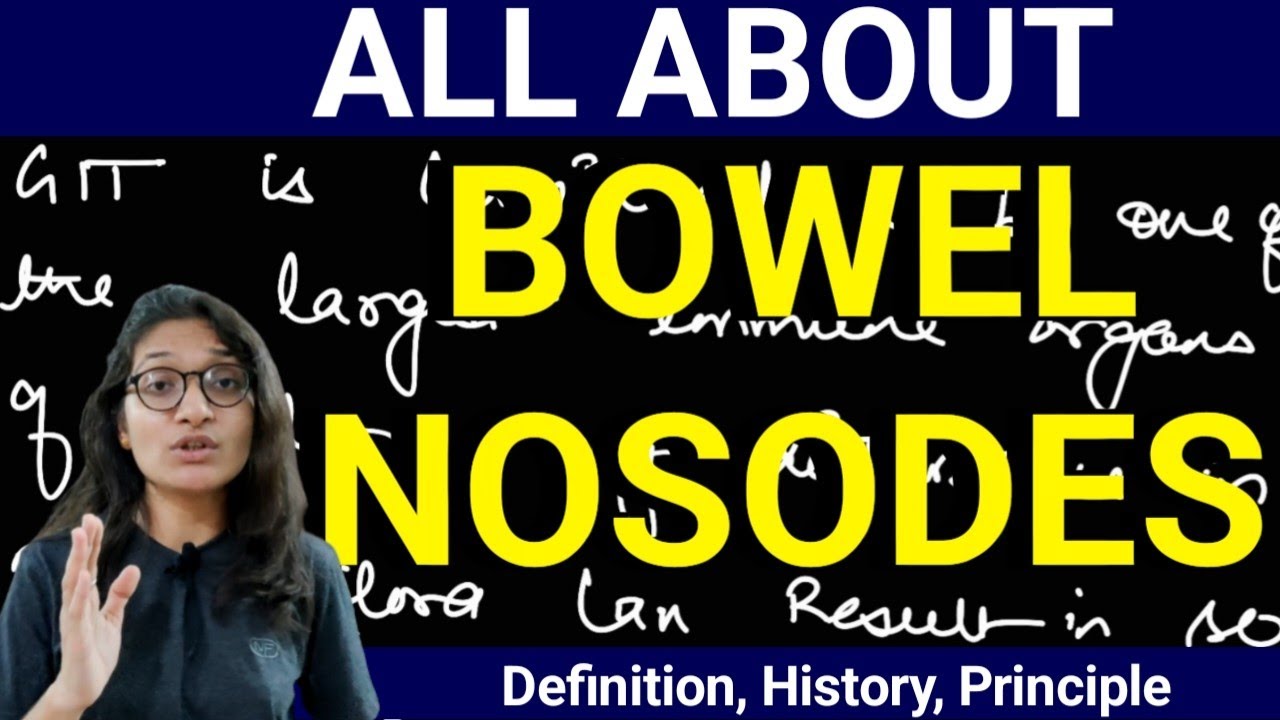 Bowel Nosodes: Definition, History & Principle - YouTube