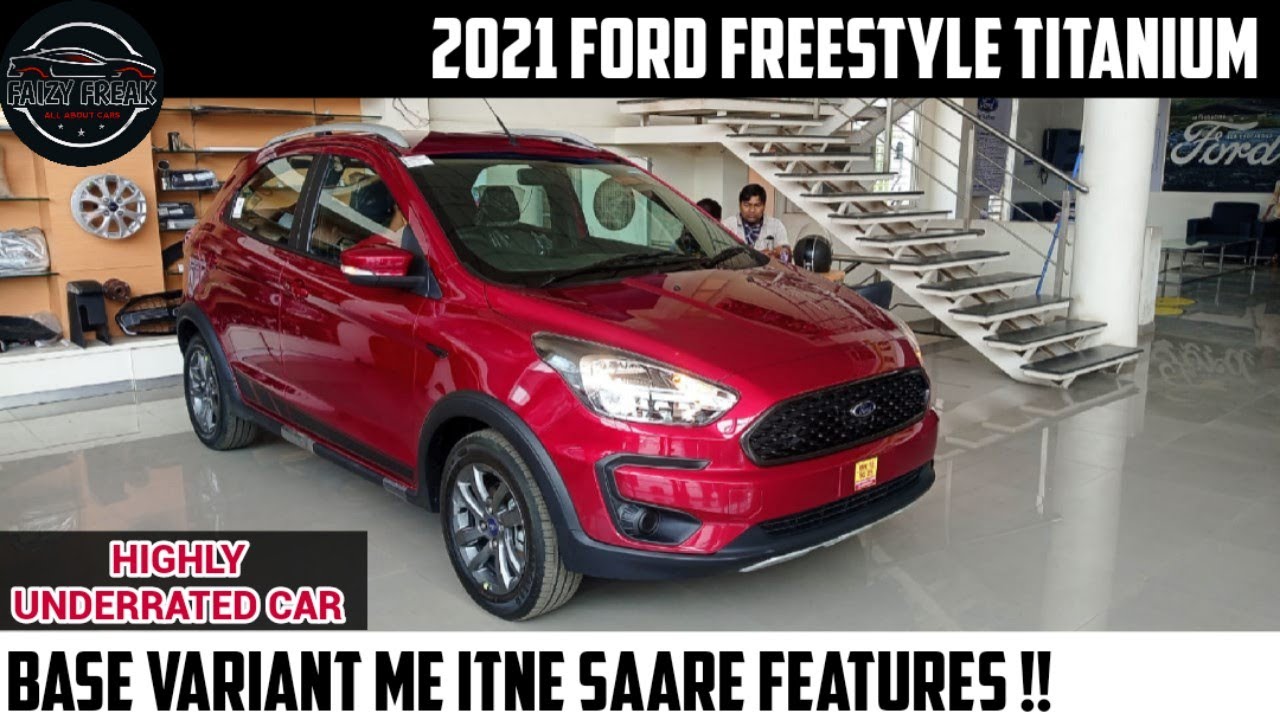 Ford Freestyle 2021 Titanium base variant detailed Review|Underrated ...