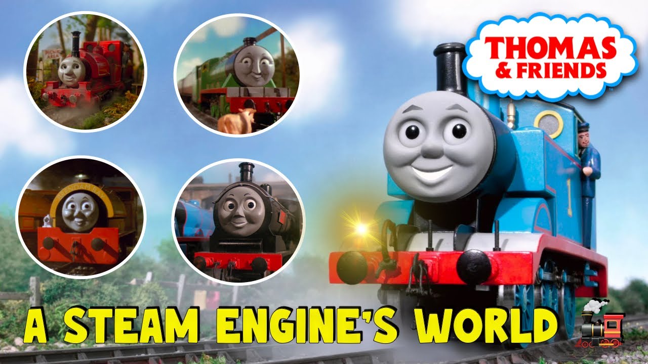 A Steam Engine's World - A Tribute to Classic Thomas (S1 to S7 + TATMR ...