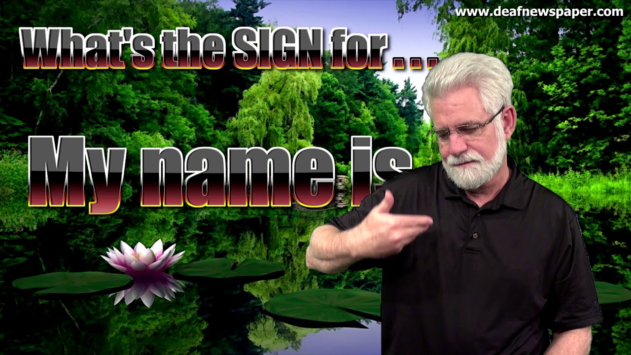 ASL: Sign for My Name Is #23 - YouTube