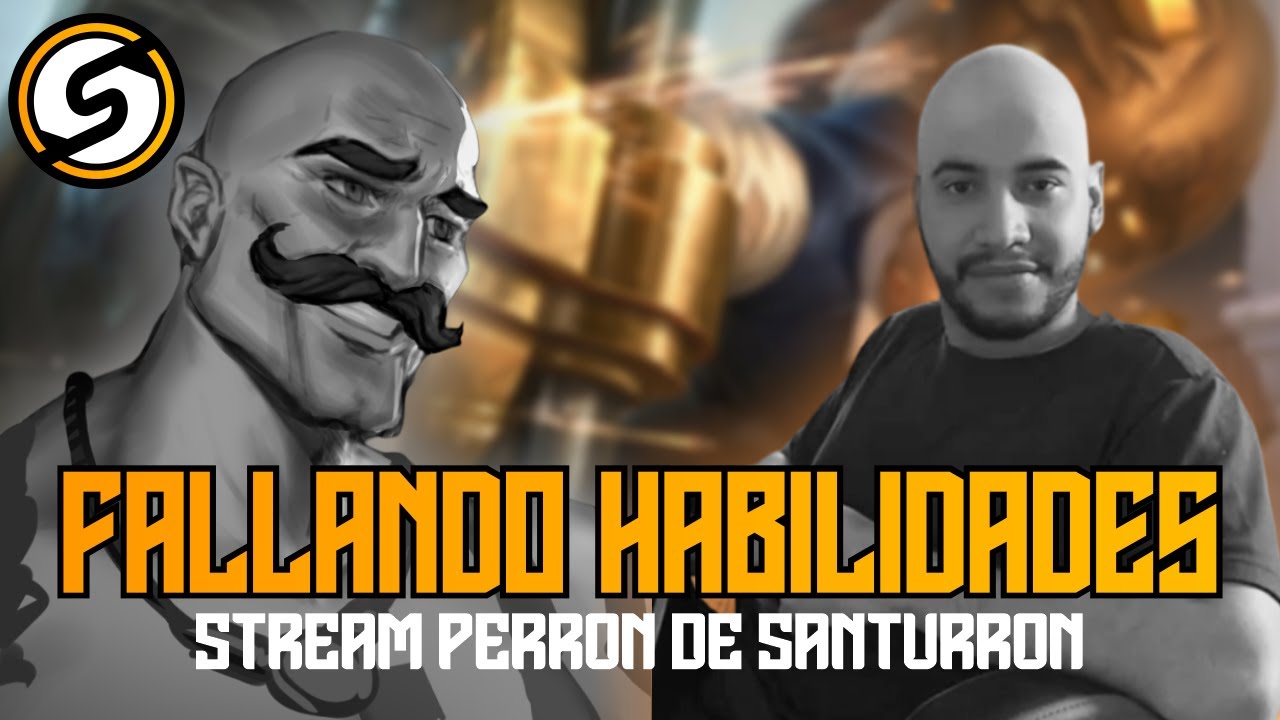Fallando habilidades con el mamadisimo /PRIMER VIDEO STREAM - Santurron ...