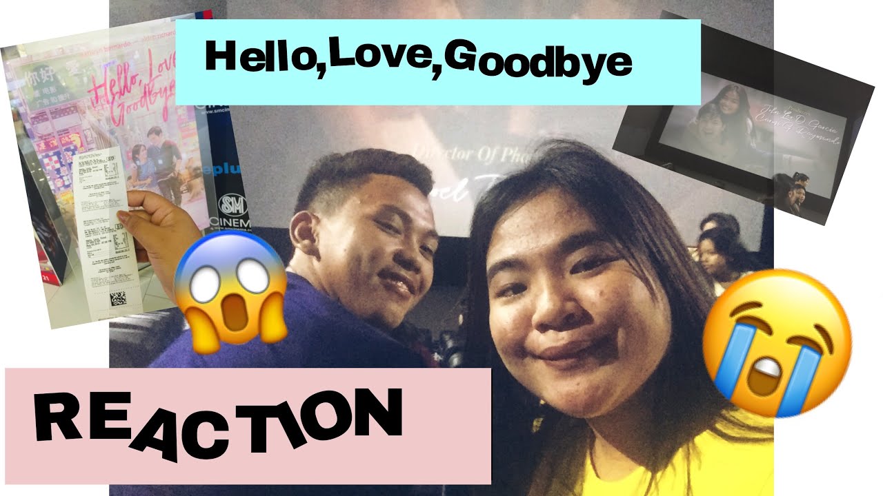 HELLO,LOVE,GOODBYE REACTION!!! (Bakit ganon?) #Vlog2 - YouTube