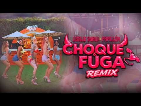 Leslie Shaw ft @papillon.oficial - Choque y Fuga Remix