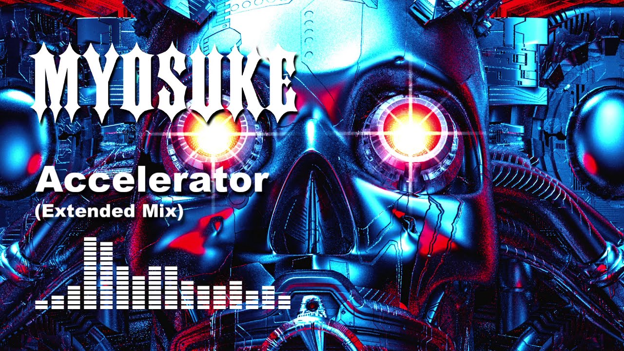 DJ Myosuke - Accelerator (Extended Mix) - YouTube