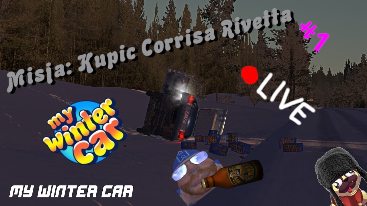 🔴Live - Misja: Kupić Corrisa Rivetta | My Winter Car #1 - YouTube