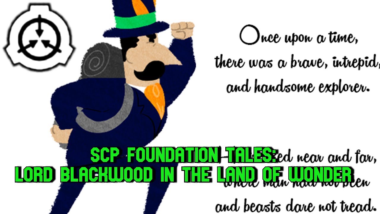 SCP Decoded Tale: Lord Blackwood in the Land of Wonder - YouTube