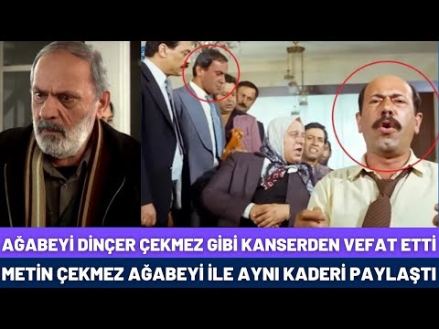 AYNI KADERİ PAYLAŞTILAR - Metin Çekmez Ağabeyi Gibi Kanserden Vefat Etti
